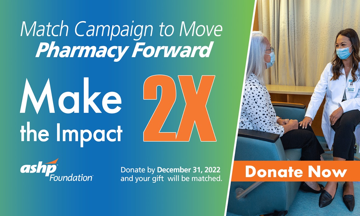 Double Your Donation During the ASHP Foundation's Match Campaign to ...