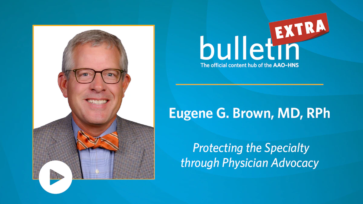 WATCH: Eugene G. Brown, MD, RPh, Protecting the Specialty through ...