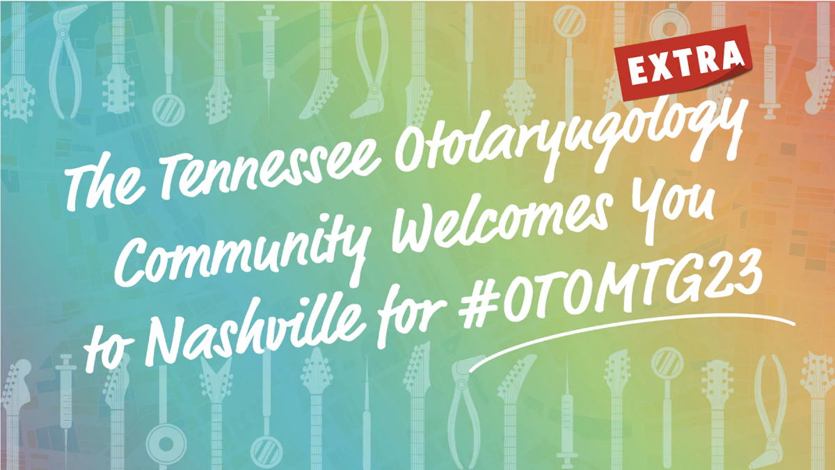 WATCH: The Tennessee Otolaryngology Community Welcomes You to Nashville ...