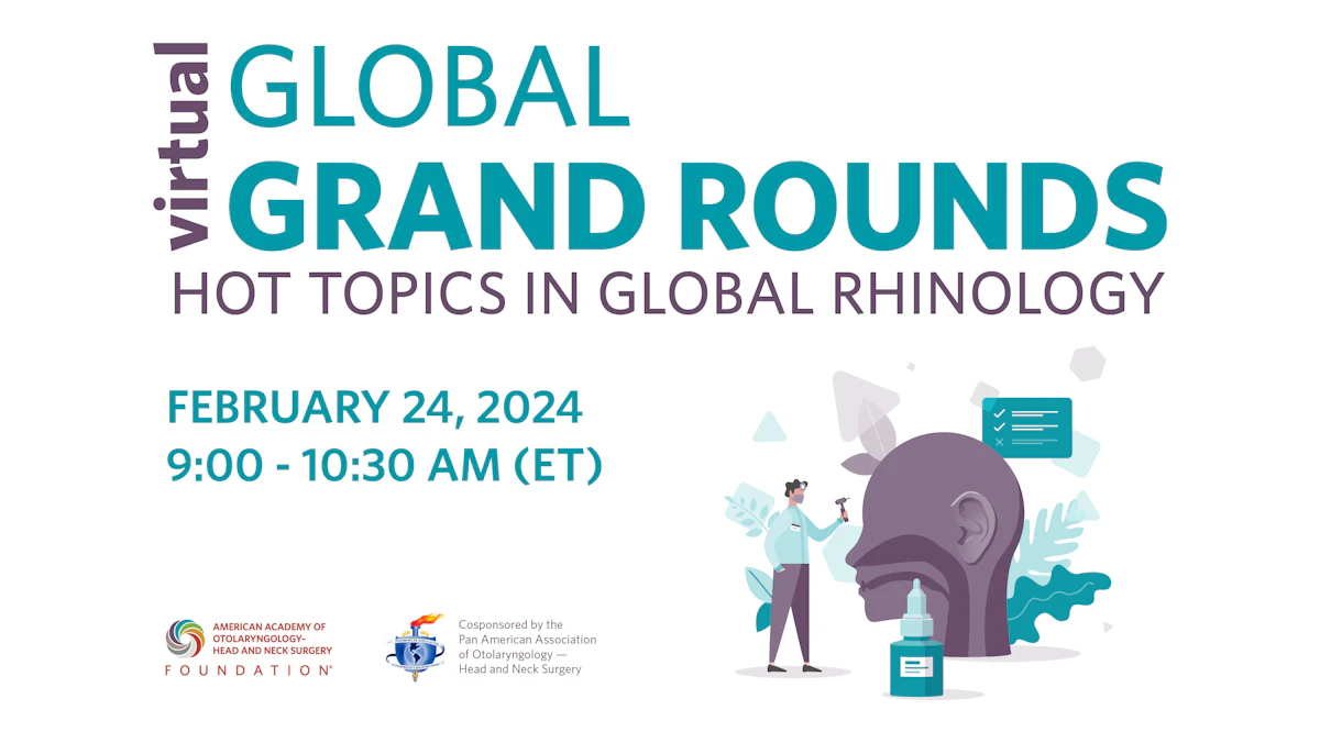 2024 Global Grand Rounds: Hot Topics in Global Rhinology | AAO-HNS Bulletin