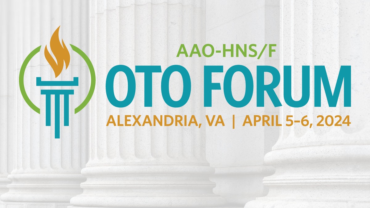OTO FORUM: The Future of Private Practice | AAO-HNS Bulletin