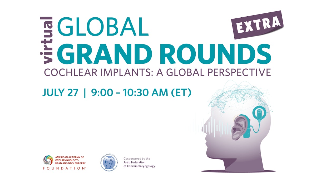 WATCH | Cochlear Implants: A Global Perspective | AAO-HNS Bulletin
