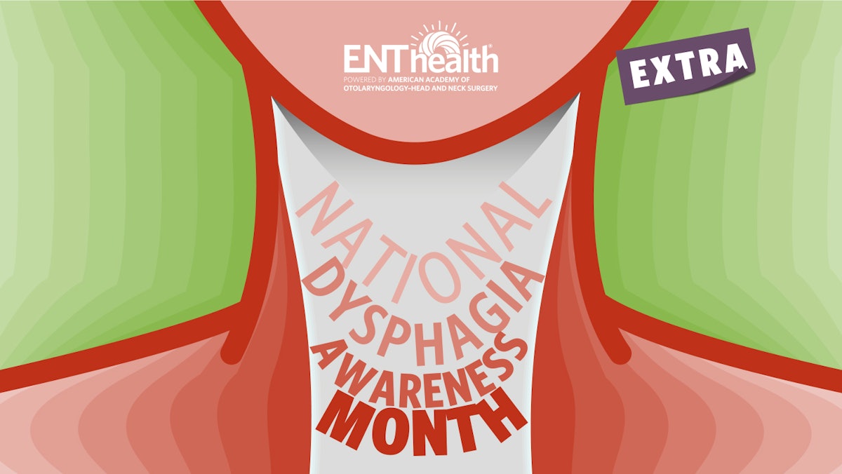 National Dysphagia Awareness Month in June | AAO-HNS Bulletin